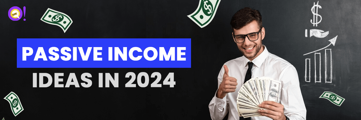15 Passive Income Ideas to maximize your earnings in 2024?